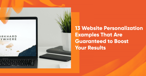 13 Website Personalization Examples That Are Guaranteed to Boost Your ...