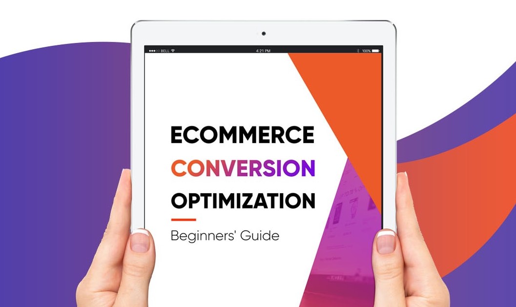 Conversion Rate Optimization for eCommerce (CRO Guide)