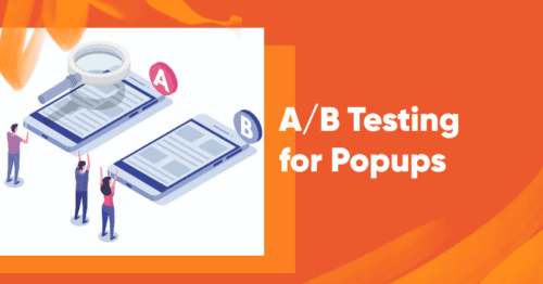 A/B Testing for Popups: Easy Guide & Real-Life Pop-Up Test Examples