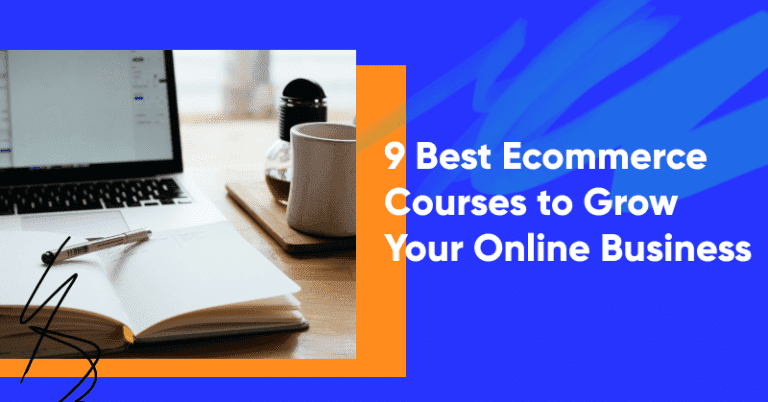 9 Best Ecommerce Courses to Grow Your Online Business in 2024 ...