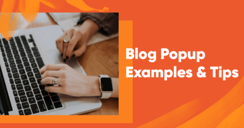 9 Blog Popup Examples & Tips on How to Engage Your Readers & Get More ...