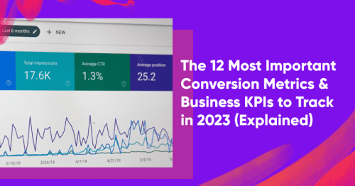 The 12 Most Important Conversion Metrics & Business KPIs to Track in ...