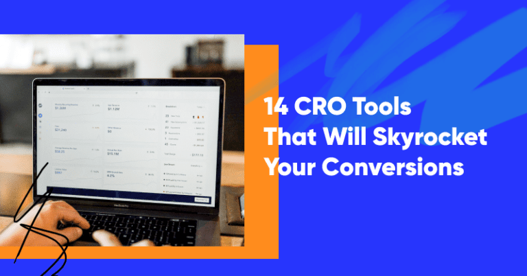 14 Best CRO Tools to Skyrocket Your Conversions in 2024