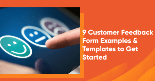 9 Customer Feedback Form Examples & Templates to Get Started