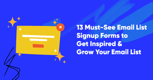 13 Must-See Email List Signup Forms to Get Inspired & Grow Your Email ...