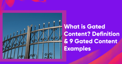 What is Gated Content? Definition & 9 Gated Content Examples