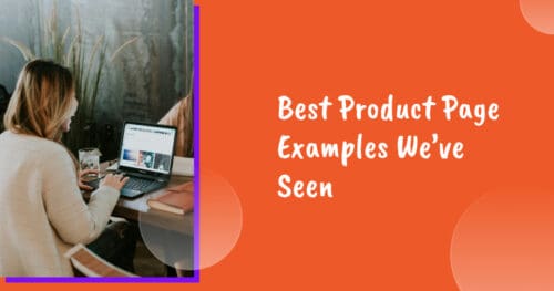 13 of the Best Product Page Examples We’ve Seen - OptiMonk Blog