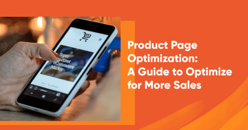 Product Page Optimization A Guide To Optimize For More Sales Optimonk Blog