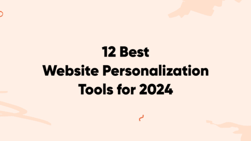 12 Best Website Personalization Tools for 2024 - OptiMonk Blog