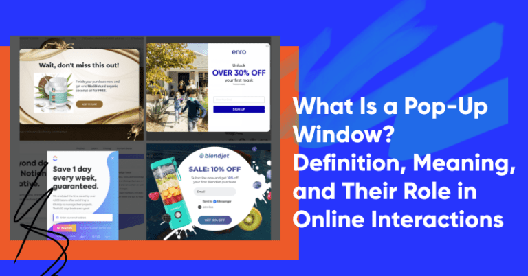 What Is a Pop-Up Window? Definition, Meaning, and Their Role in Online ...