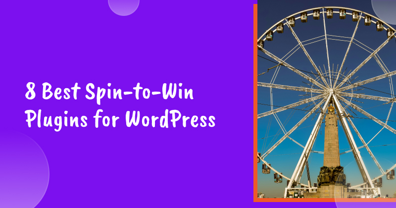 Wheel of Fortune WordPress: 8 Best Spin-to-Win Plugins in 2025 ...
