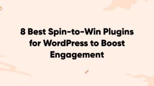 8 Best Spin-to-Win Plugins for WordPress to Boost Engagement in 2024 ...